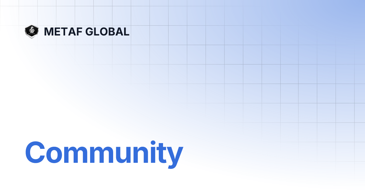 Community | METAF GLOBAL